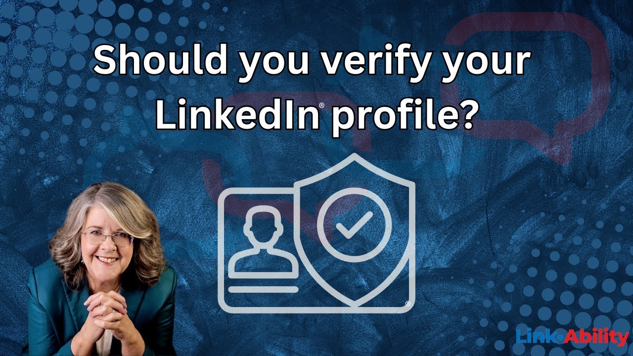 Should you verify your LinkedIn®️ profile?
