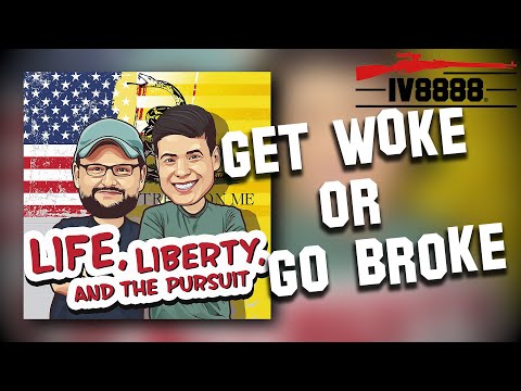LLP | #59: "Get Woke or Go Broke"