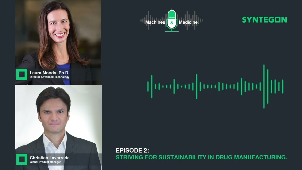 Episode 2: Striving for sustainability in drug manufacturing