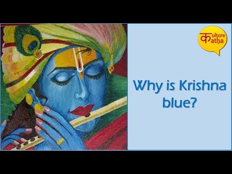 Why is Krishna blue? – Kulture Katha