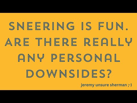Getting Practical About the Costs and Benefits of Putting Others Down