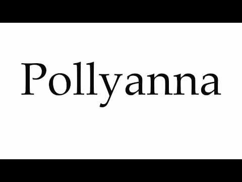 How to Pronounce Pollyanna