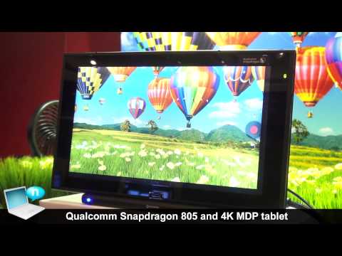 Qualcomm Snapdragon 805 and 4K MDP tablet. 4K HEVC H.265 decode, encode, recording and playback