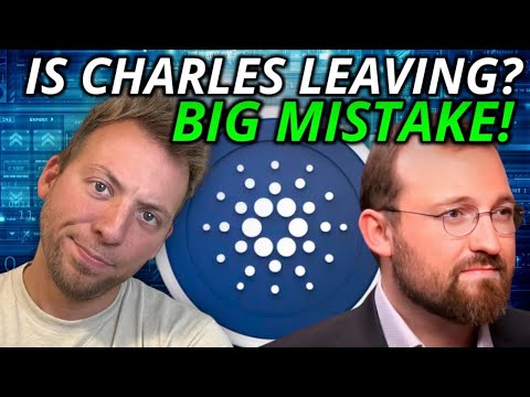 CARDANO ADA - IS CHARLES HOSKINSON LEAVING?!! WOULD BE A MISTAKE! · Cardano Feed
