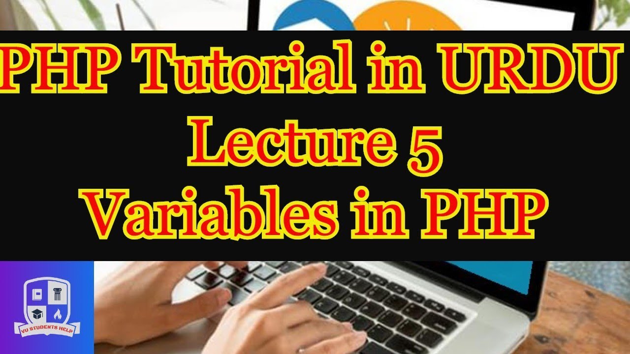 PHP Tutorial IN URDU/Hindi| Lecture 5 | PHP Variables