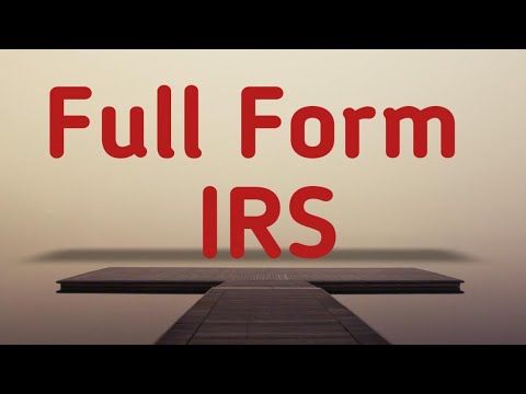 Full form IRS .. What is the full form of IRS ?