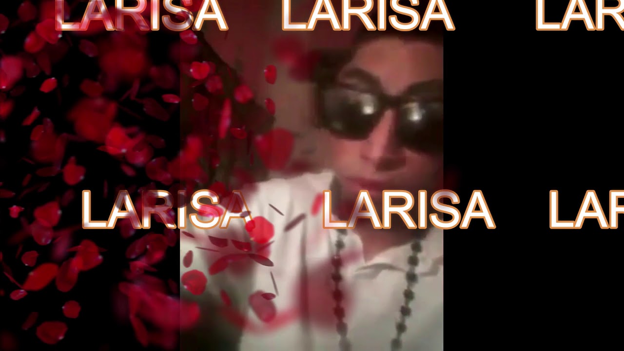 Declaratie pentru Larisa