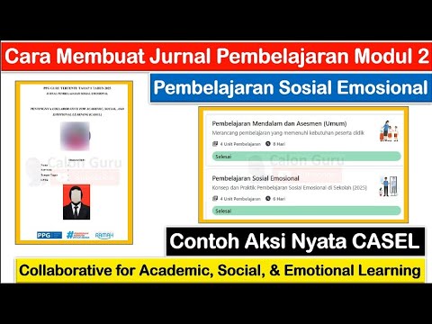 Contoh Aksi Nyata CASEL Jurnal Pembelajaran Modul 2 PPG 2025 ~ Unduh Kumpulan Referensi Disini