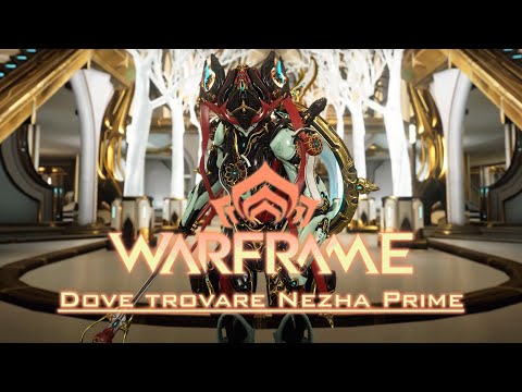 Steam Community :: Video :: WARFRAME ITA - Dove trovare Nezha Prime