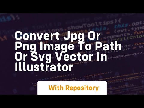 Convert jpg or png image to path or svg vector in illustrator
