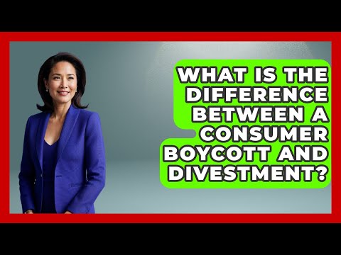 What Is The Difference Between A Consumer Boycott And Divestment? - Learn About Libertarianism