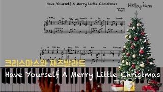 Hugh Martin - Have Yourself a Merry Little Christmas (Jazz ver.) by Hellopiano楽譜