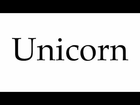 How to Pronounce Unicorn