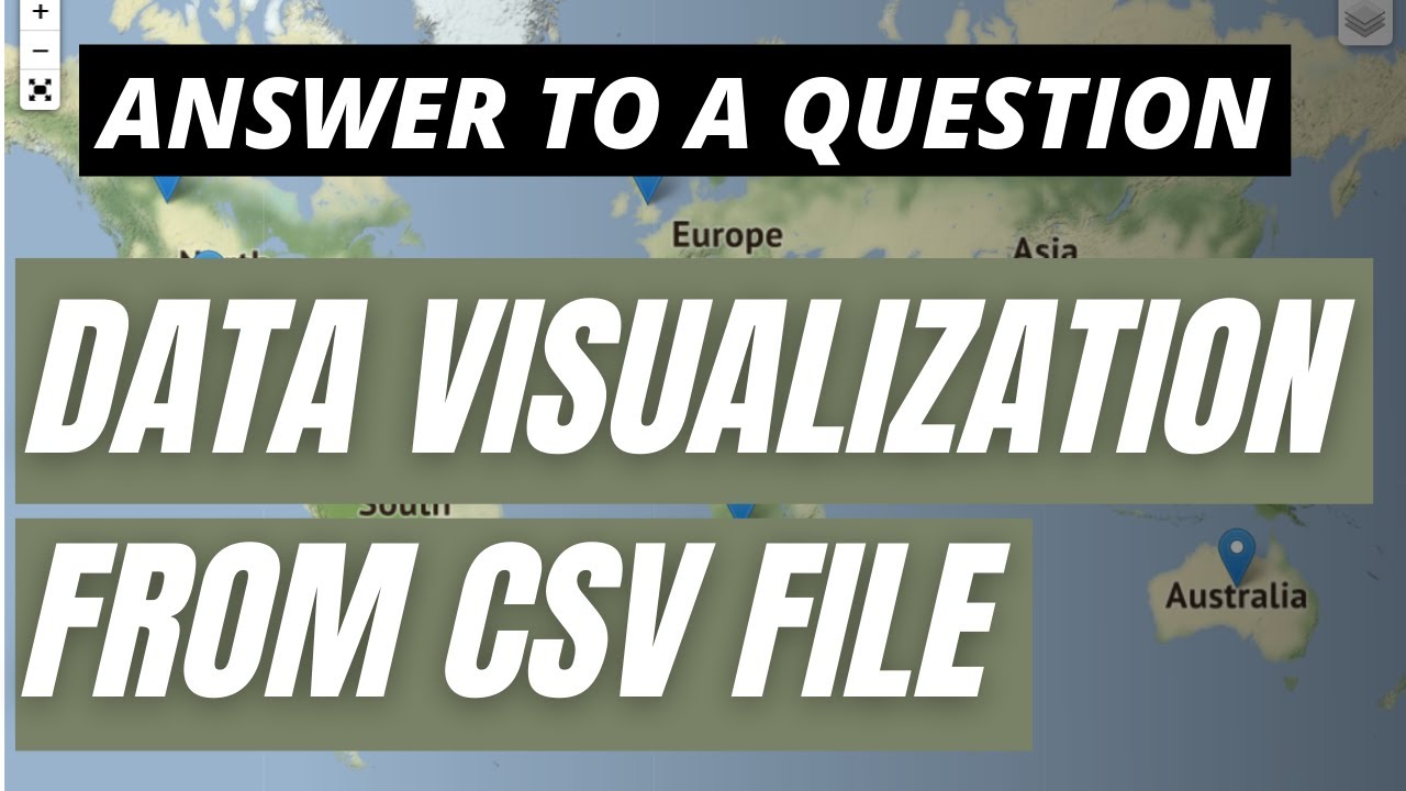 📌 ANSWER TO ------ Data Visualization from a CSV File on a Map