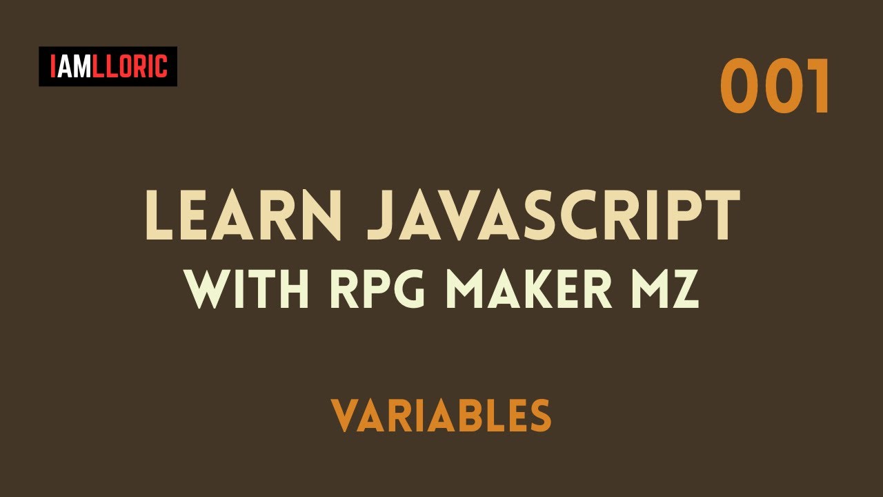 Learn Javascript with RPG Maker MZ - 0001 Variables