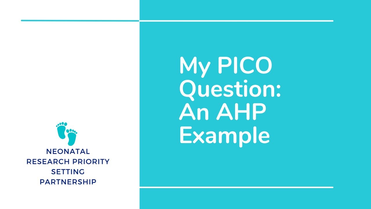 My PICO Question - An AHP Example