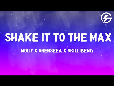 Moliy x Shenseea x Skillibeng - Shake It To The Max (Lyrics)