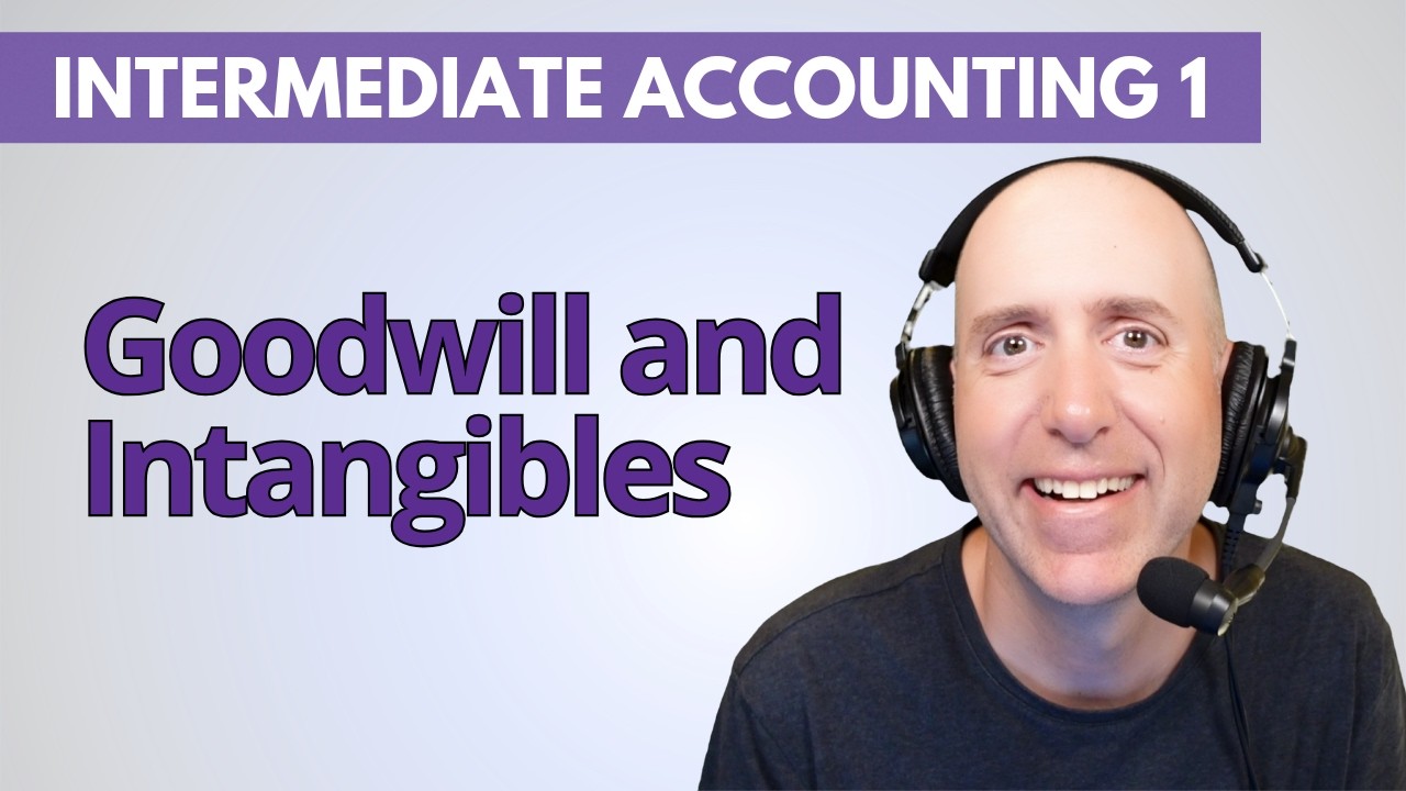 IFA62 – Intro to Intangible Assets & Goodwill – Intermediate Accounting