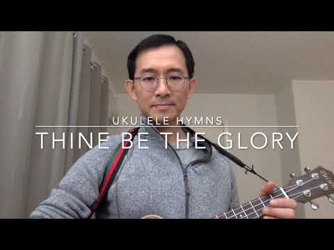 Ukulele Hymns - Thine be the glory