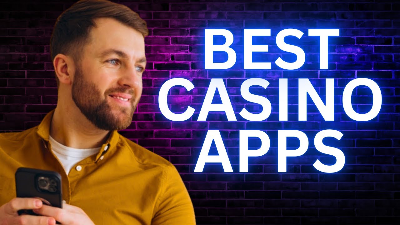 Best Casino Apps - Top iOS and Android Picks