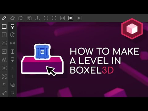 How To Make A Level In Boxel3D