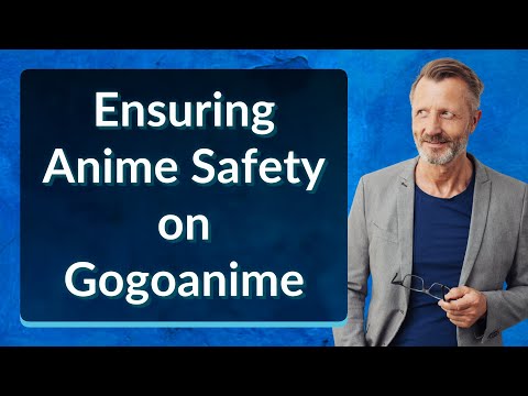 Ensuring Anime Safety on Gogoanime