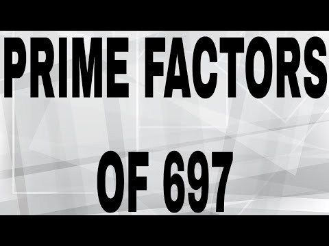 PRIME FACTORS OF 697