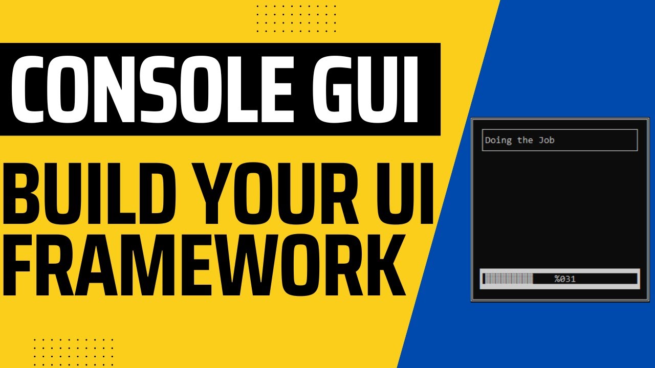 Building Console GUI Framework Episode 2