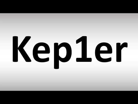 How to Pronounce Kep1er