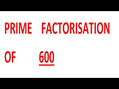 PRIME FACTORISATION OF 600