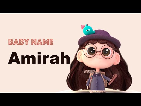 Amirah - Girl Baby Name Meaning, Origin and Popularity