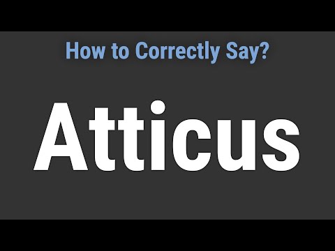How to Pronounce Name Atticus (Correctly!)