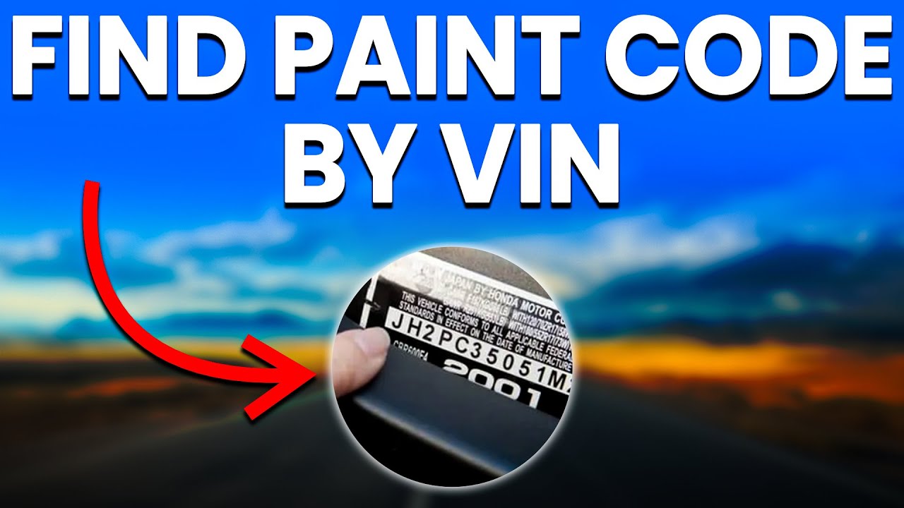 How To Find Paint Code By VIN: Determine Automotive Paint Color By VIN