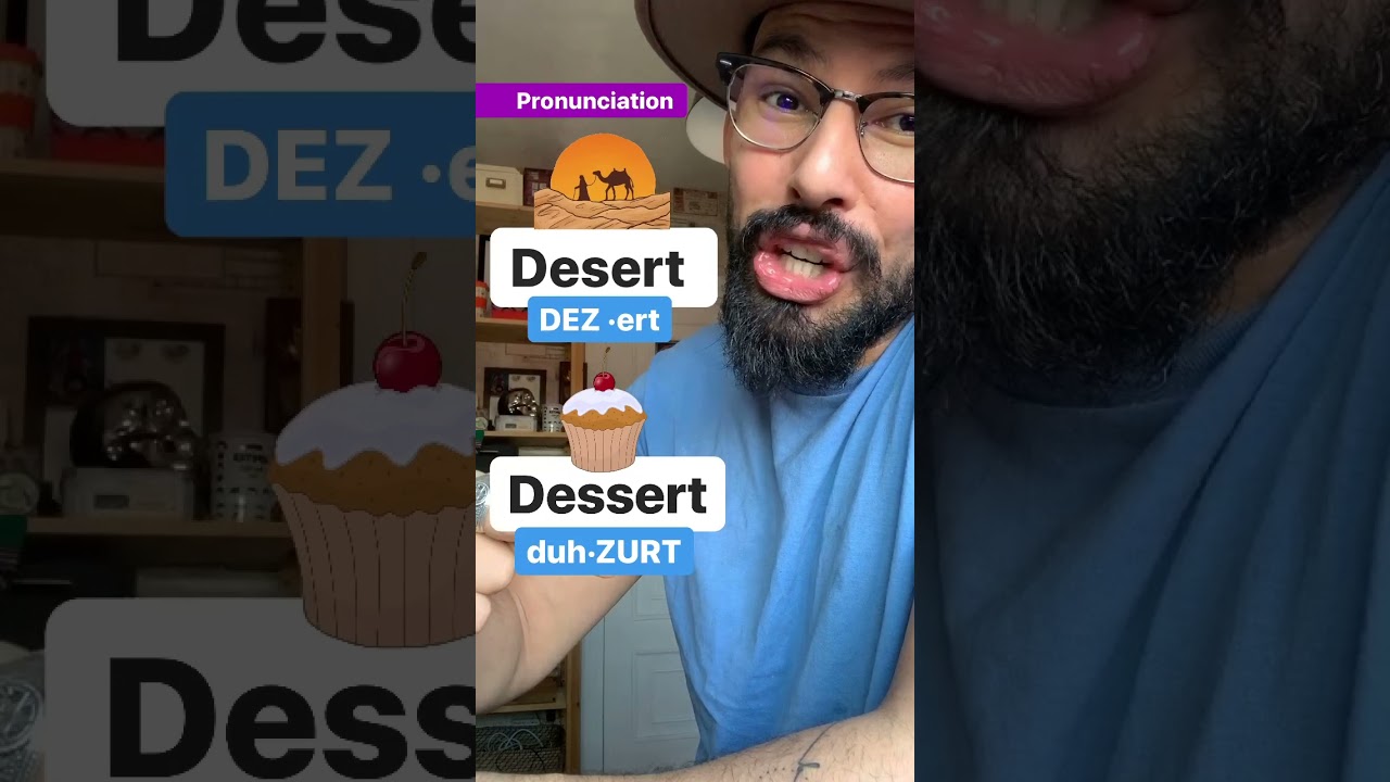 Desert VS Dessert pronunciation