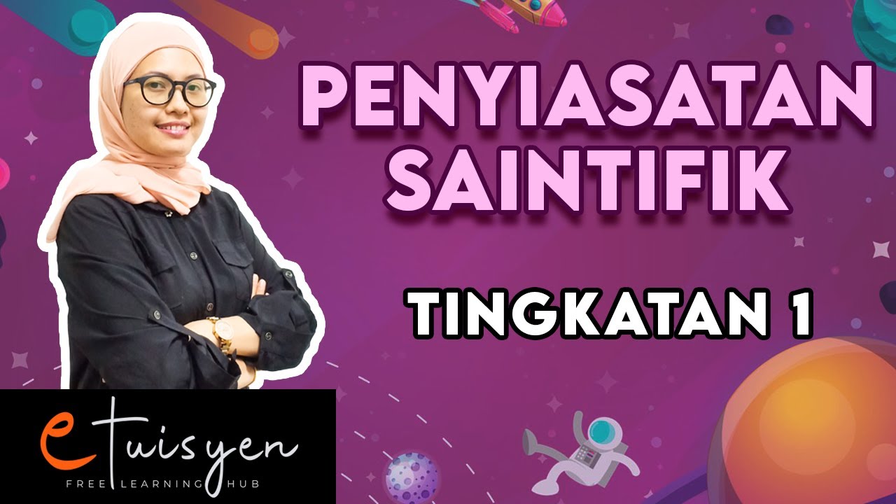 [eTuisyen] TINGKATAN 1 SAINS: Bab 1 - Penyiasatan Saintifik