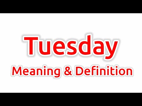 Tuesday Meaning | Tuesday Meaning In English | Meaning Of Tuesday | What Is The Meaning Of Tuesday