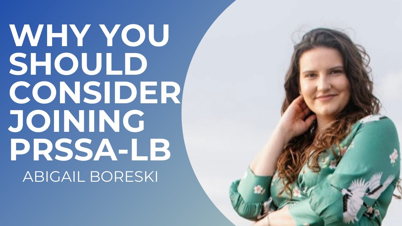 WHY YOU SHOULD CONSIDER JOINING PRSSA-LB