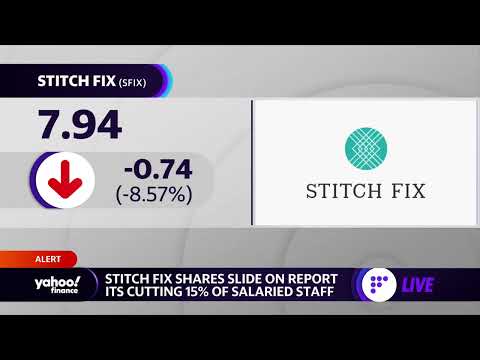 Stitch Fix stock slides on news of laying off 15% of staff