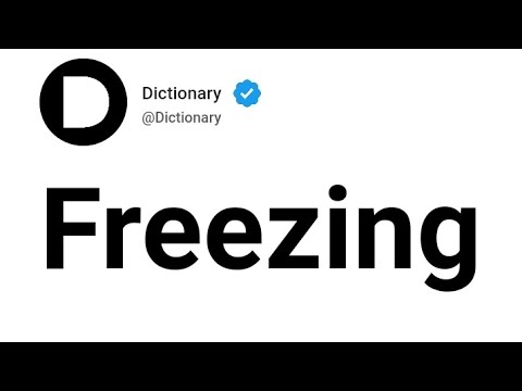 Freezing Meaning In English