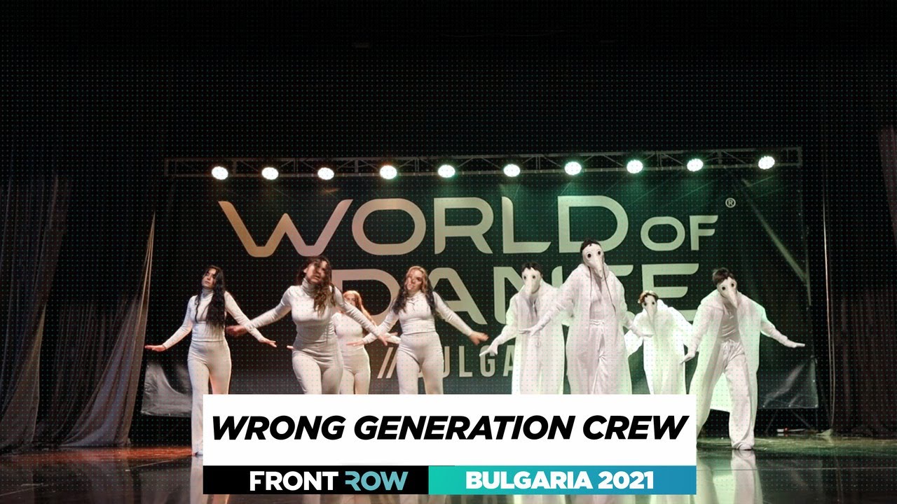 Wrong Generation Crew | FrontRow | World of Dance Bulgaria 2021 | #WODBULGARIA21