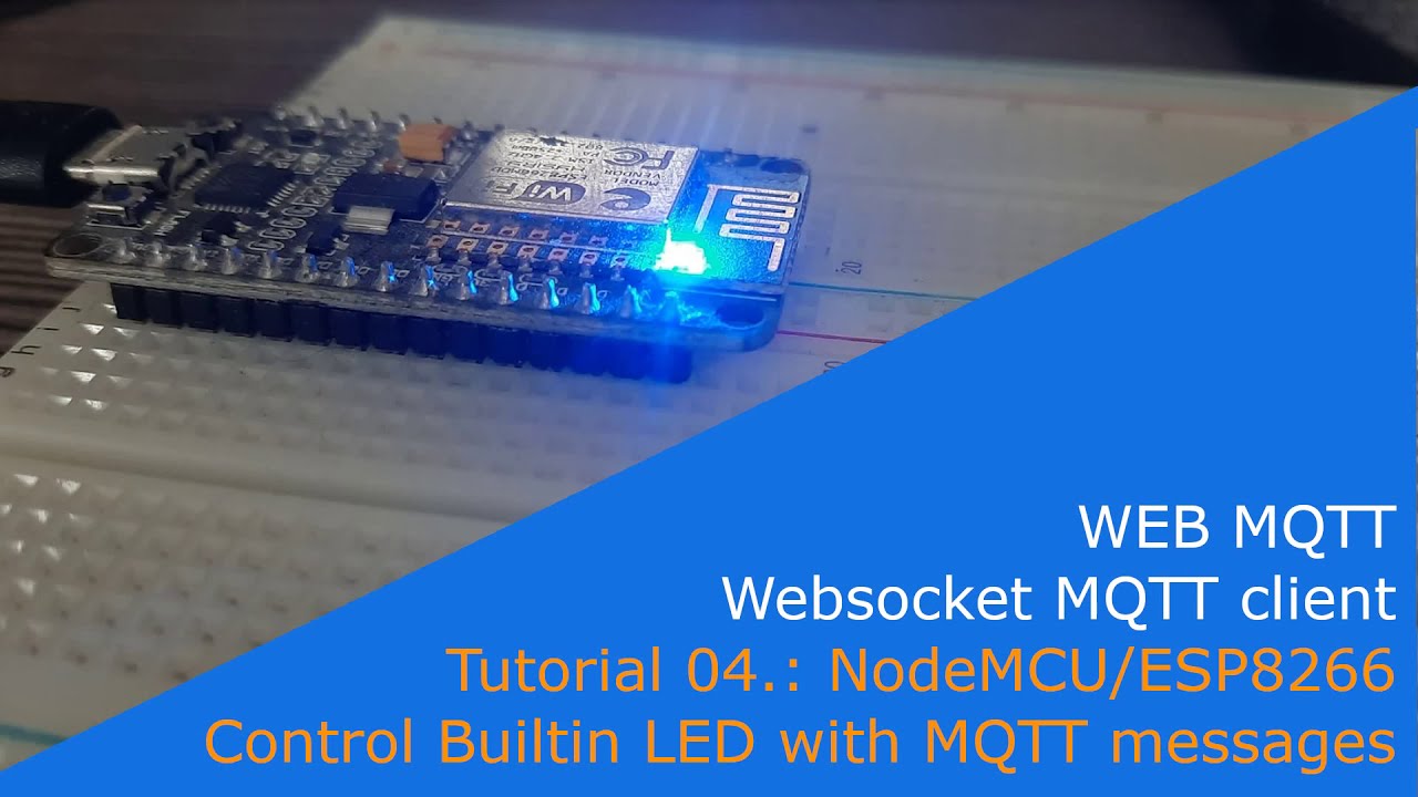 WEB MQTT - 04: Control NodeMCU/ESP8266