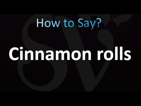 How to Pronounce Cinnamon rolls (correctly!)