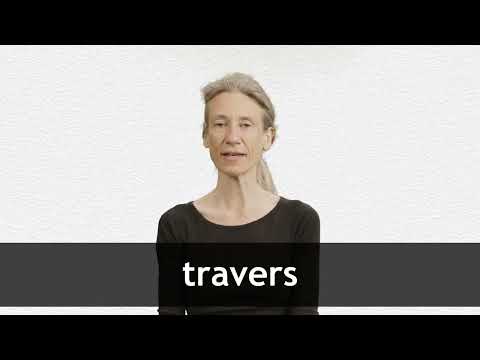English Translation of “TRAVERS” | Collins French-English Dictionary