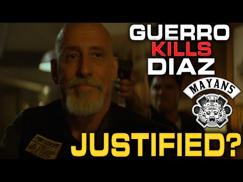 WAS GUERRO KILLING DIAZ JUSTIFIED? MAYANS MC SEASON 5 EPISODE 7 THEORY