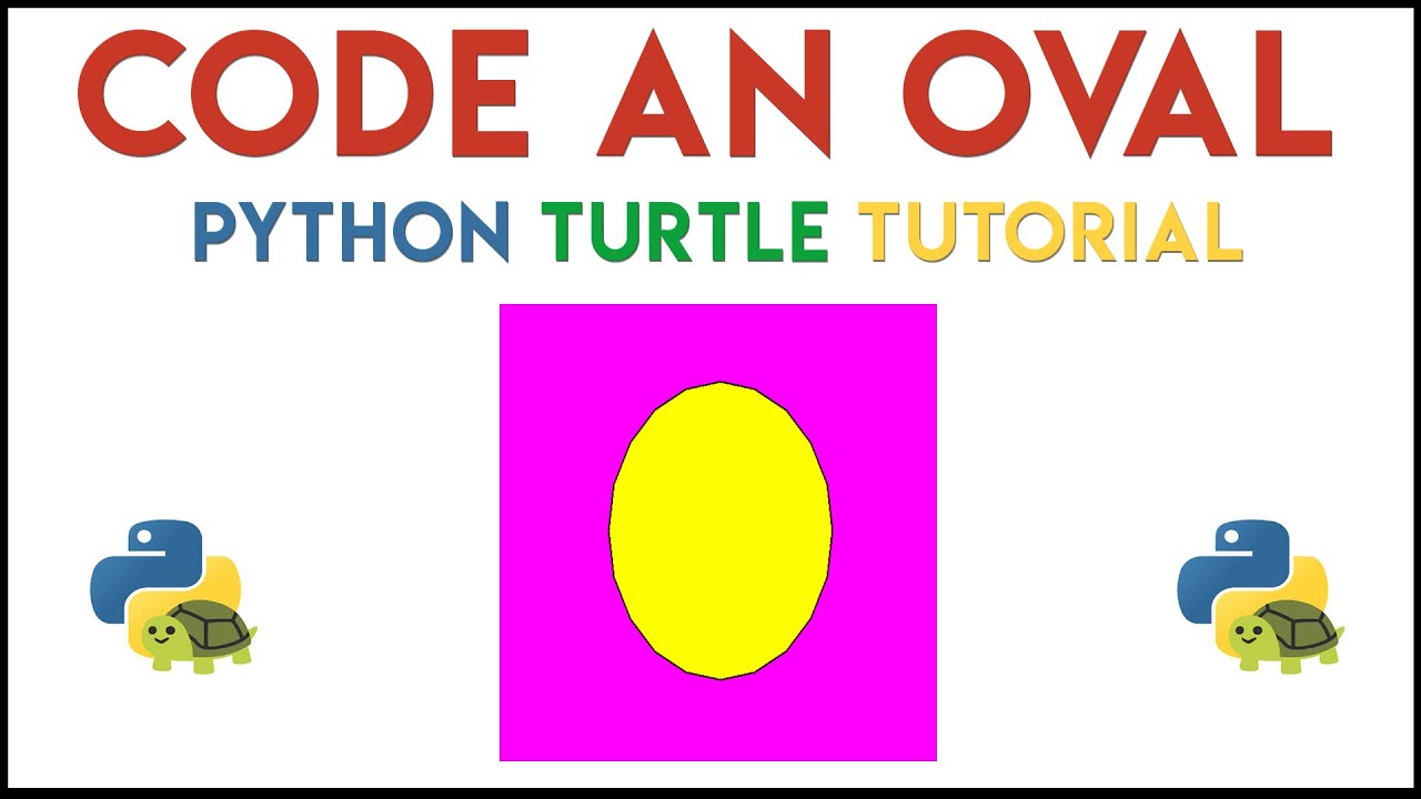 Python Turtle - Code an Oval Tutorial
