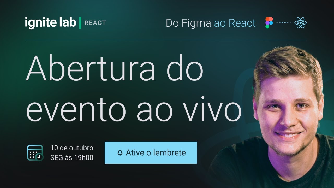 Ignite Lab - do Figma ao React | Abertura do evento