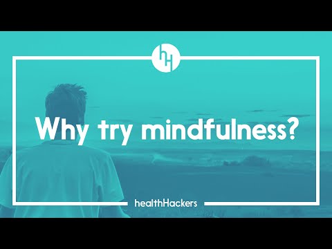 Why Try Mindfulness? A Psychotherapist Explains