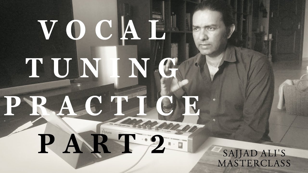 HOW TO SING - Basic Vocal Training Part 2 | Sajjad Ali's Master Class Online