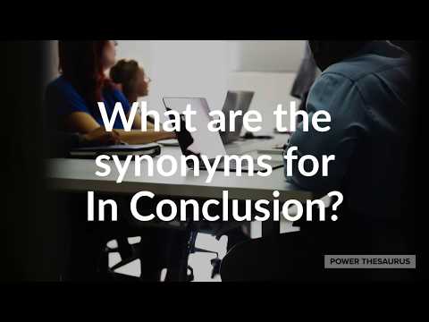 Synonyms for In Conclusion (with pronunciation)