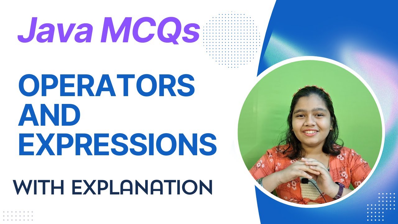 Part-1 | Java MCQ Questions and Answers | Operators and Expressions